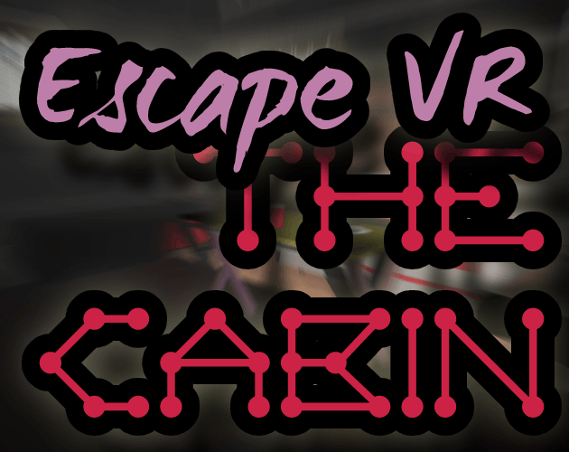 Escape Vr The Cabin On Sidequest Oculus Quest Games And Apps Including Applab Games Oculus App 0120