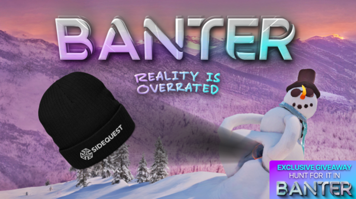 Banter Hidden Giveaway; SideQuest Beanie Giveaway on SideQuest Oculus ...