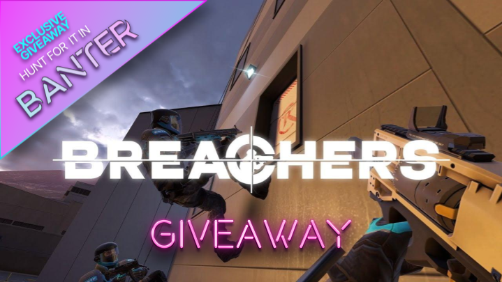 Banter Hidden Giveaway; Breachers Giveaway on SideQuest Oculus Quest ...