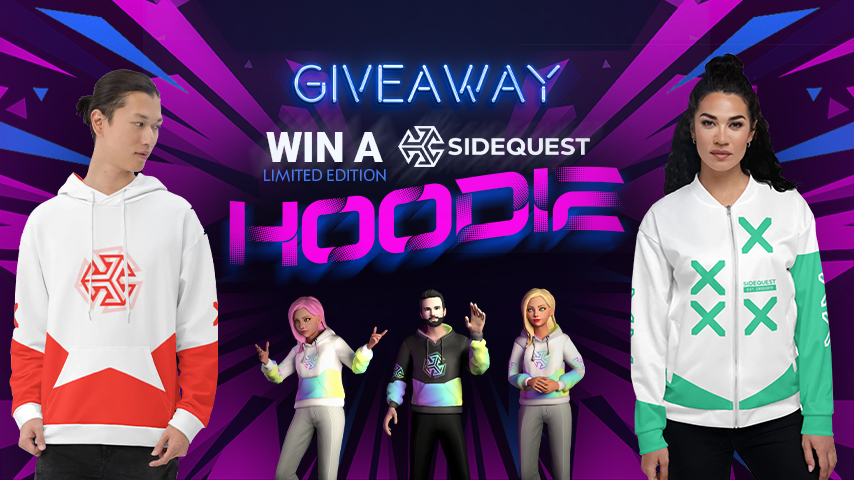 SQ Hoodie Giveaway! Giveaway on SideQuest Oculus Quest Games & Apps including AppLab Games ...